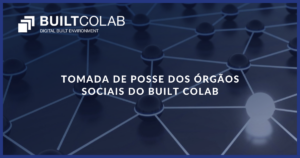 BUILT CoLAB - Laboratório Colaborativo para o Ambiente Construído do Futuro